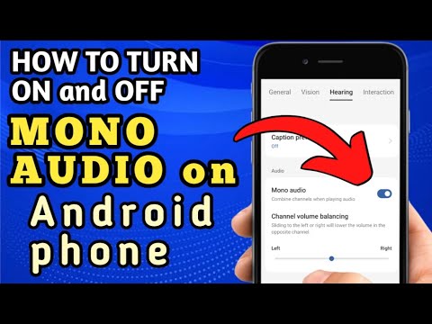 HOW TO TURN ON and OFF MONO AUDIO ON ANDROID PHONE - YouTube