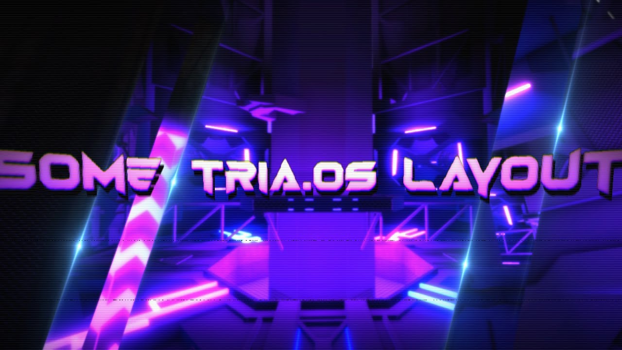 Some Tria.Os Layout //Divine// (FULL LAYOUT) - YouTube