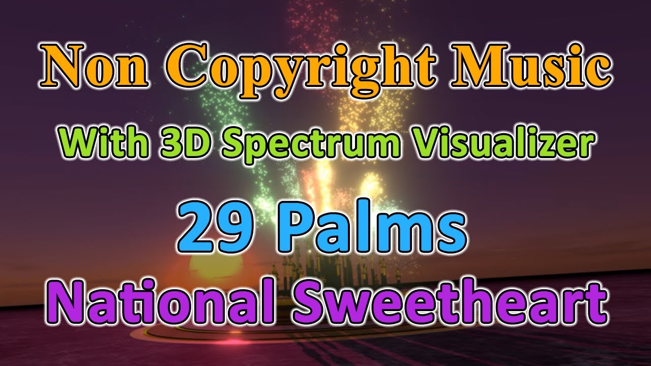 29 Palms - National Sweetheart - YouTube