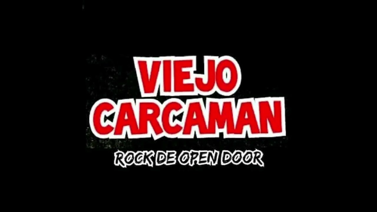 Viejo Carcaman - Rock de open door (albun completo) - YouTube