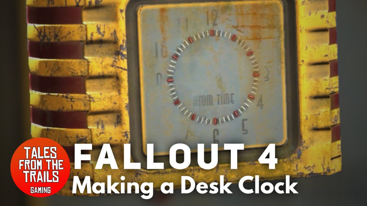 🔇 Fallout 4: Making a basic Desk Clock | Full Version - YouTube