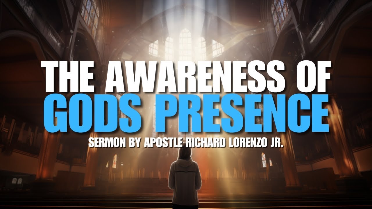 The Awareness of God's Presence // Richard Lorenzo Jr. - YouTube