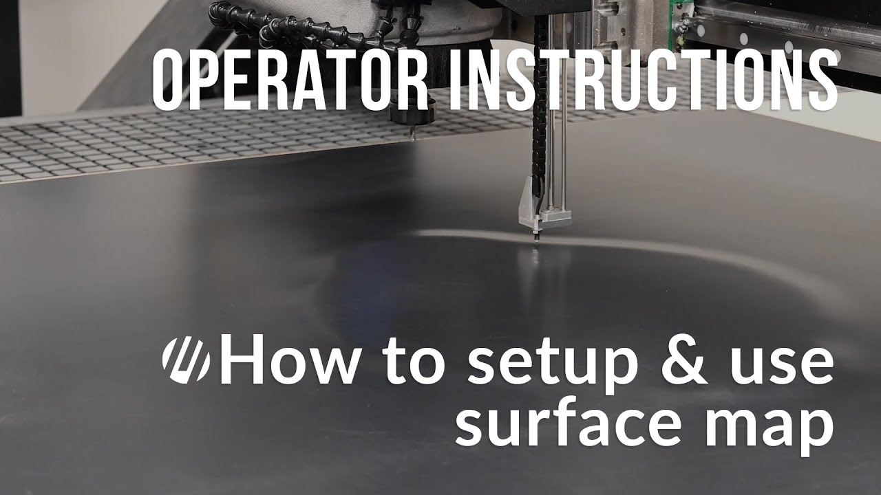 Operator Training: How to set up & use surface map on a MultiCam Router ...