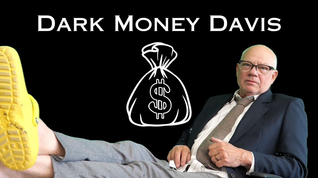 Corrupt Ted Davis the Dark Money Devil.... - YouTube