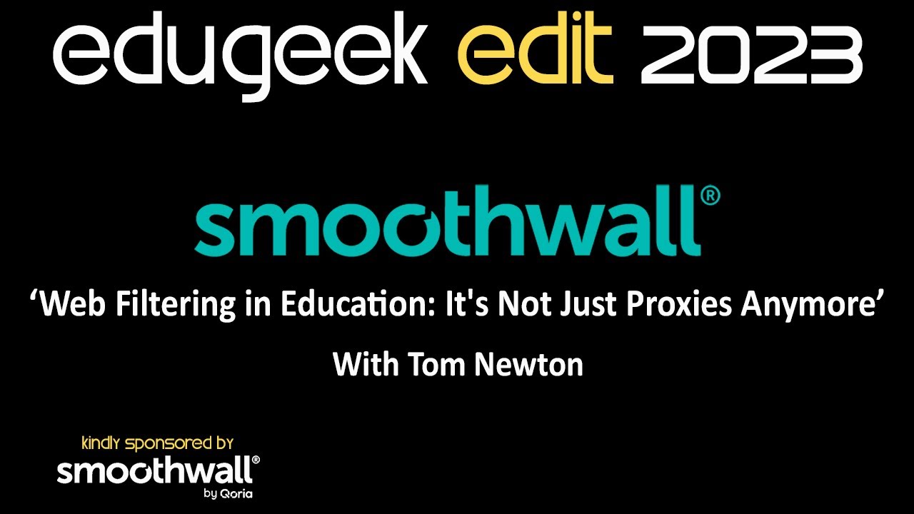 EDIT 2023: Smoothwall - ‘Web Filtering in Education: It's Not Just ...