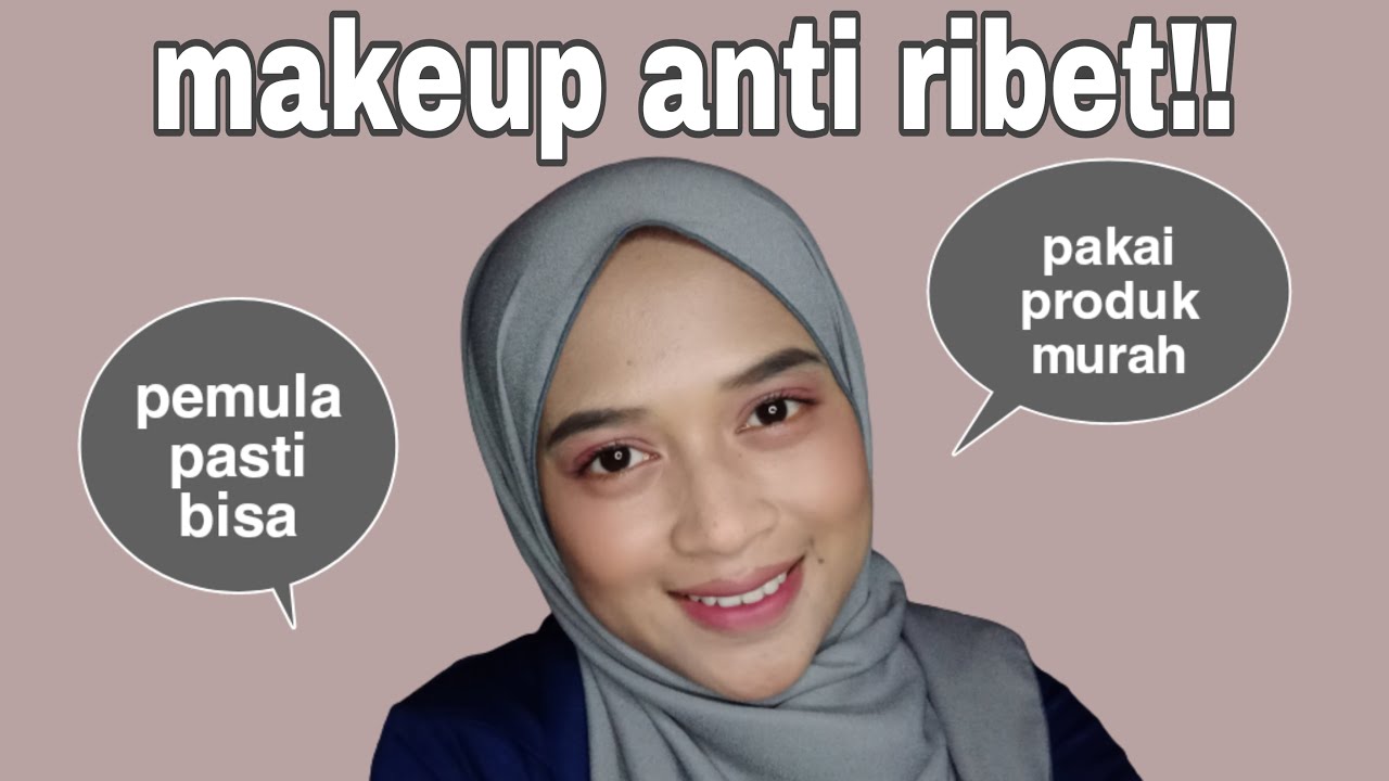 Tutorial Makeup simple sehari hari anti ribet - YouTube