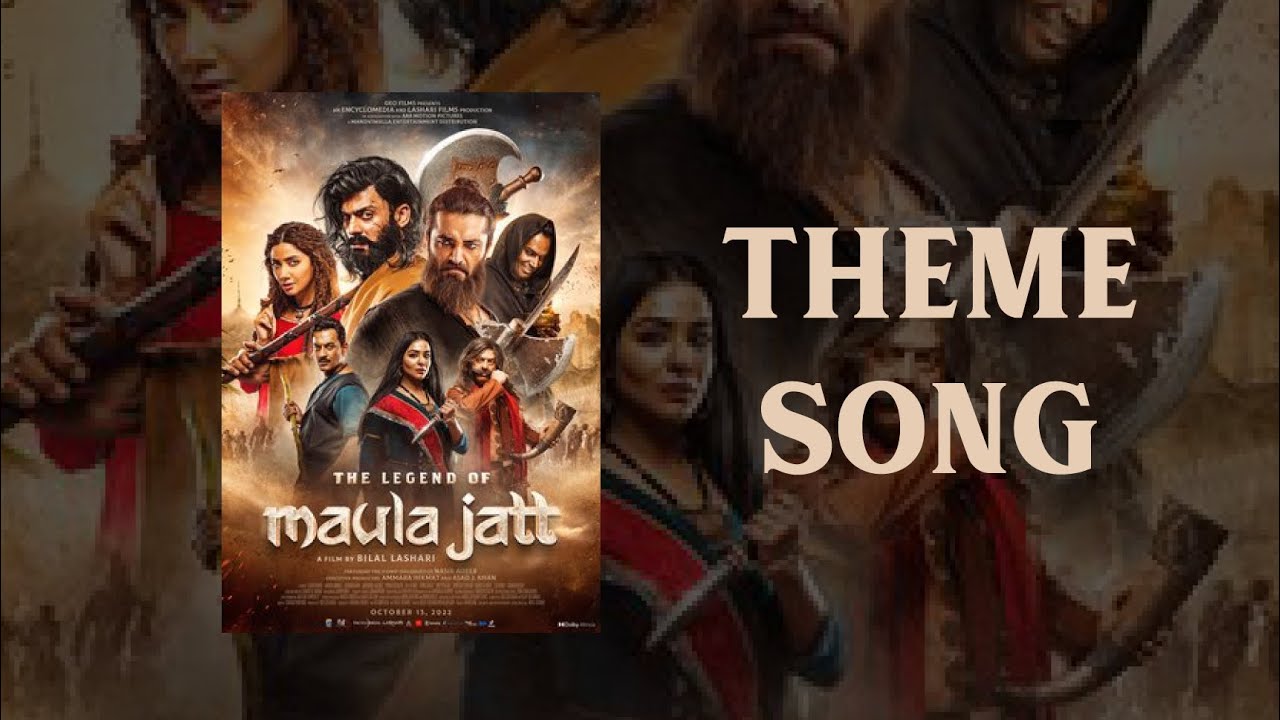 The Legend Of Maula Jatt Theme Song - YouTube