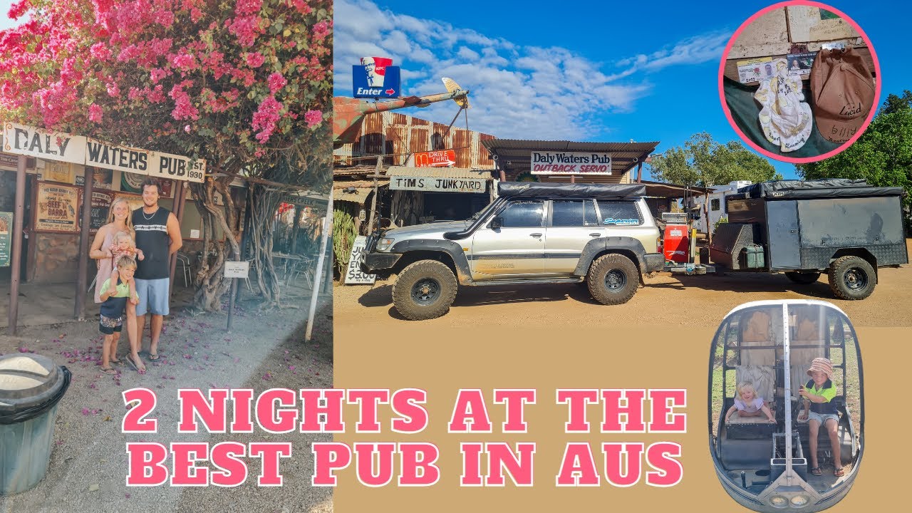 EP24 Is Daly Waters pub the best in Aus? We left our mark there! - YouTube