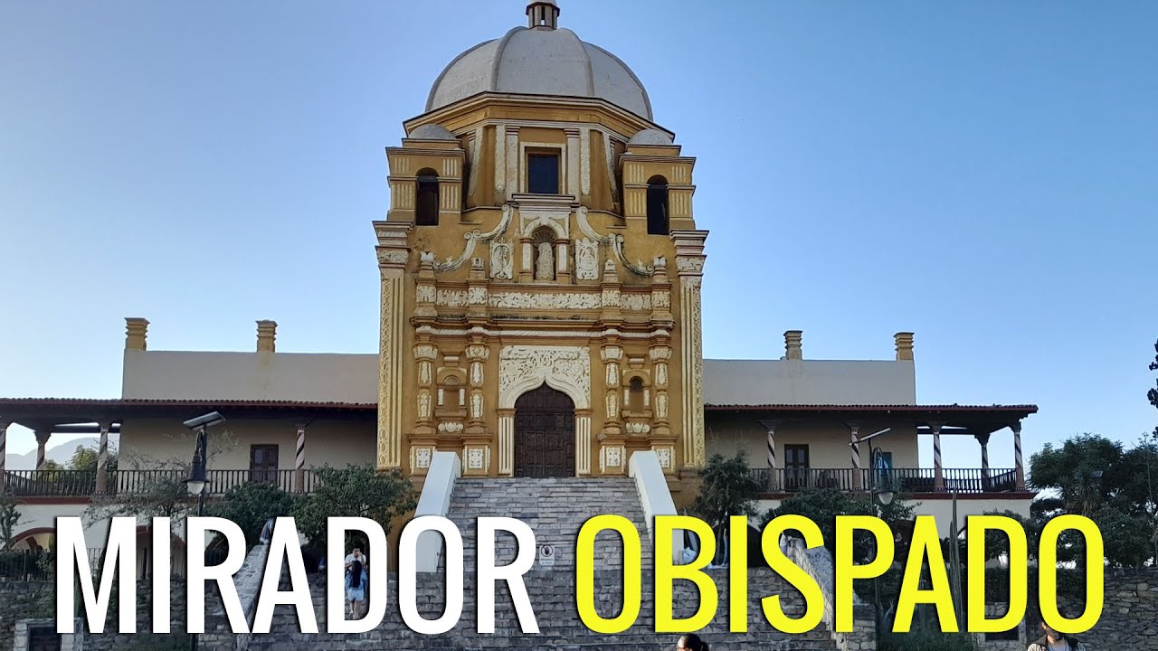 Visita el Cerro del Obispado | Mirador Asta Bandera | Palacio Obispado ...