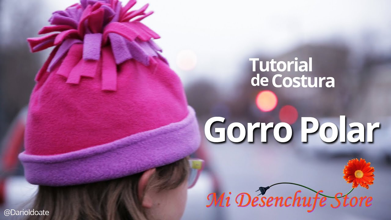 Tutorial #27 - Como hacer un Gorro Polar - How to sew a Fleece Hat ...