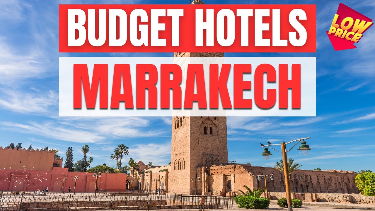 Best Budget Hotels in Marrakech | Unbeatable Low Rates Await You Here ...