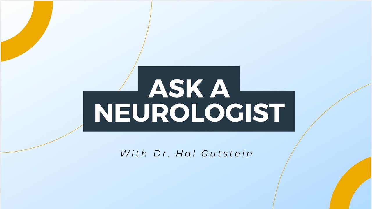 Ask A Neurologist | Episode 13: Hal Gutstein MD - YouTube