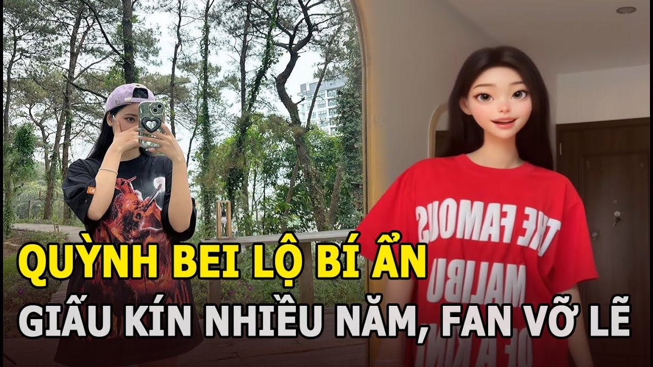 Quỳnh Bei lộ bí ẩn giấu kín nhiều năm, fan vỡ lẽ - YouTube
