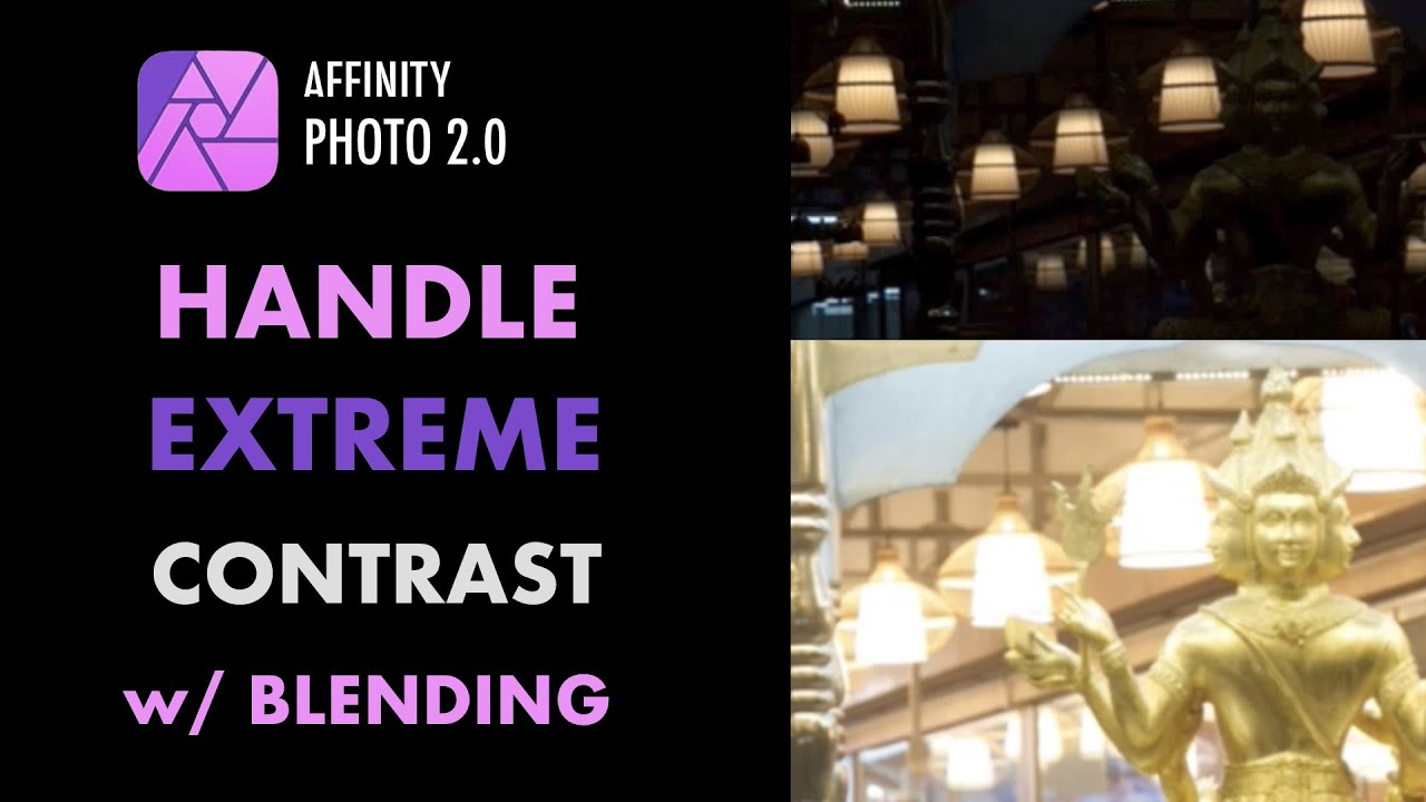 AFFINITY PHOTO 2.0: HANDLE EXTREME CONTRAST (BRIGHT LAMPS) WITH ...