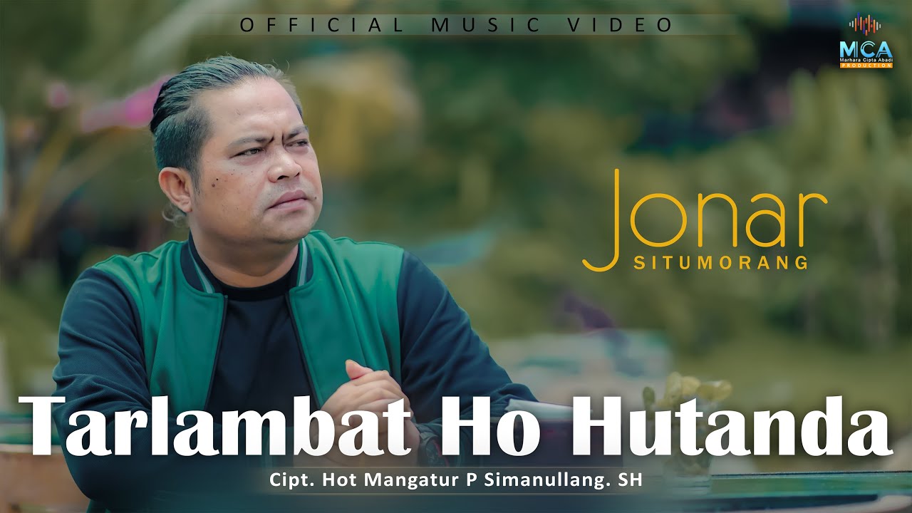 JONAR SITUMORANG || TARLAMBAT HO HUTANDA || LAGU POP BATAK (OFFICIAL ...