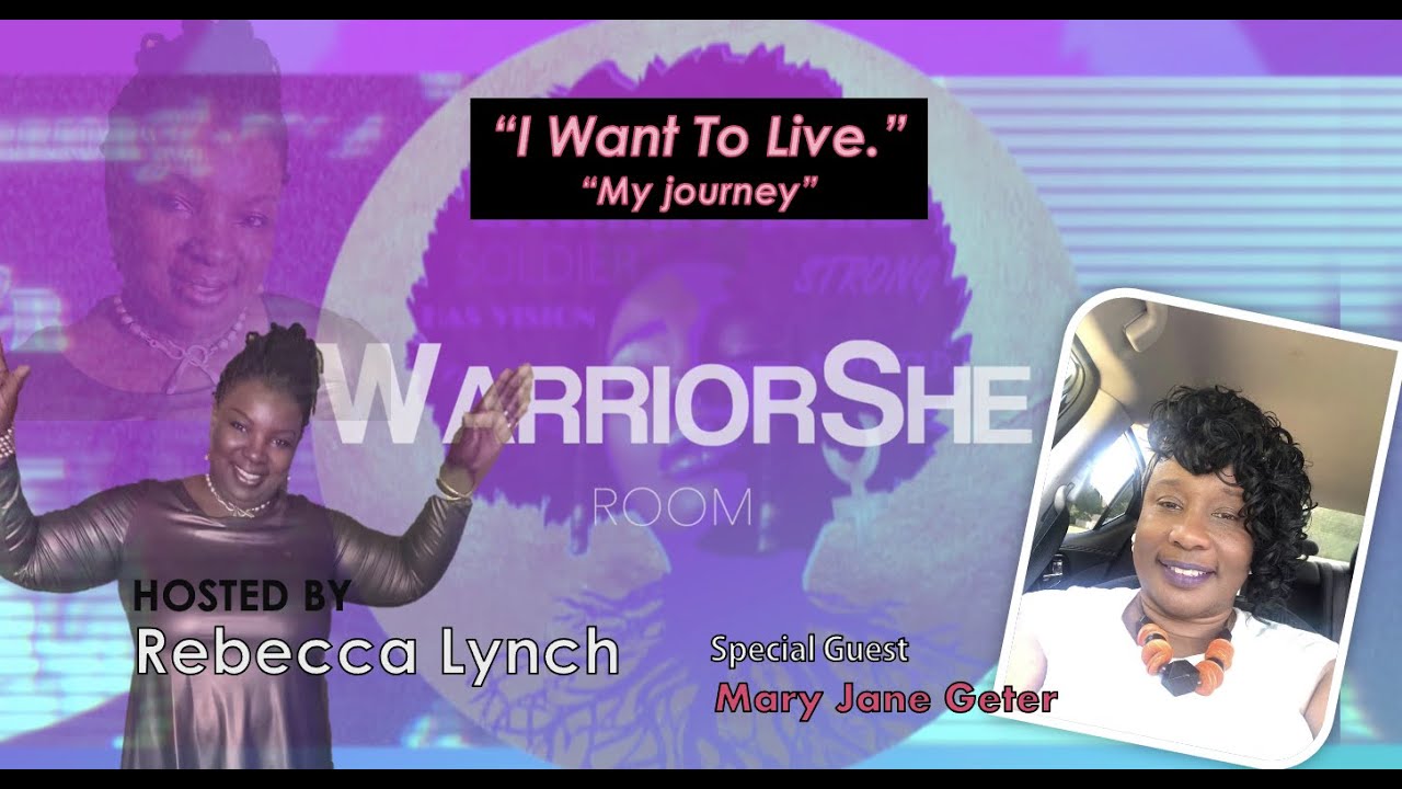 Let's Talk | I Want To Live | Mary Jane Geter #warriorsheroom - YouTube