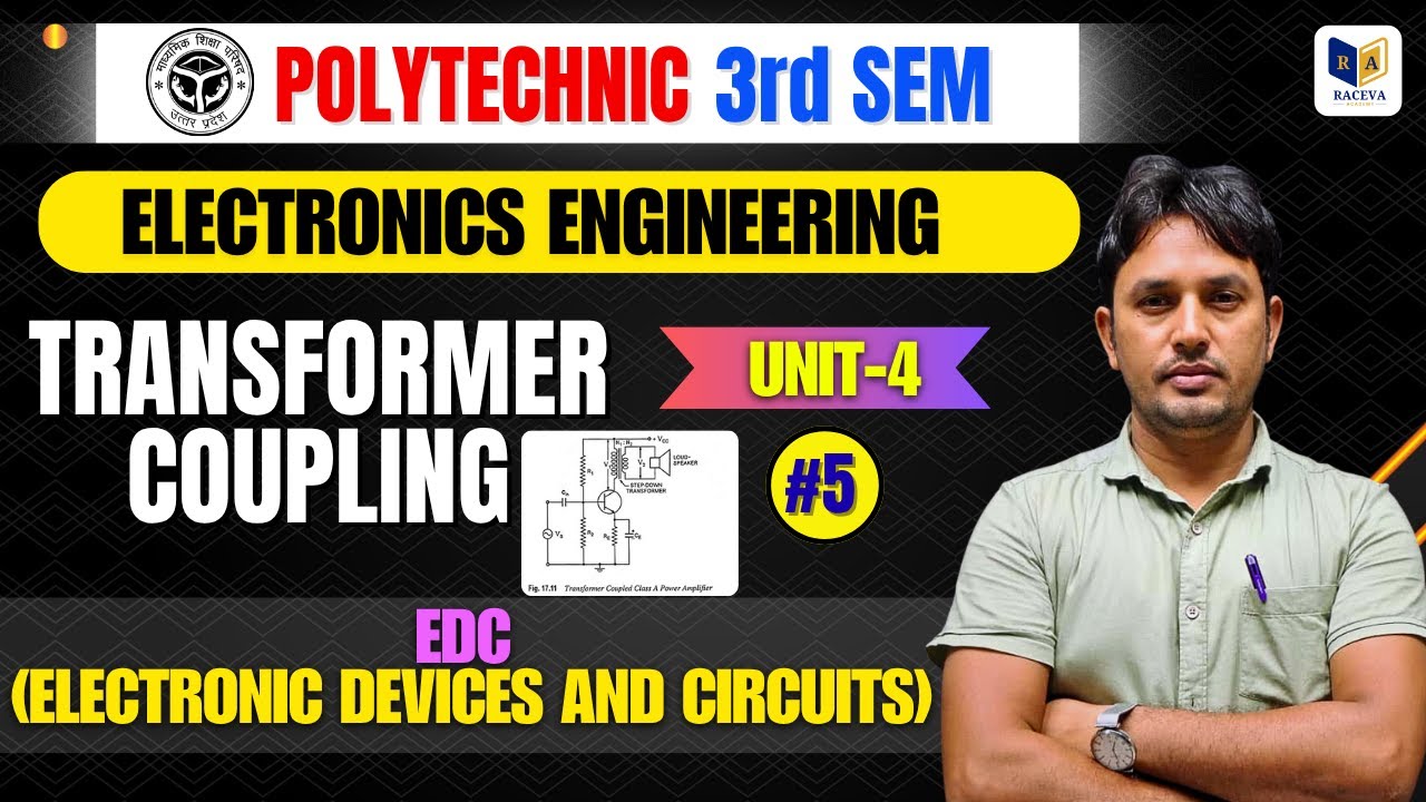 Transformer Coupling | Unit-4 | EDC | Lecture-5 | Polytechnic 3rd ...
