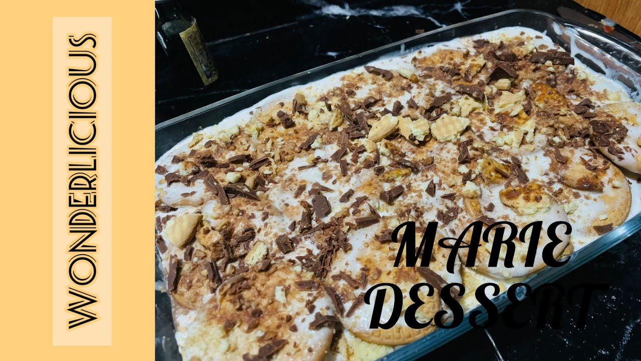 Marie dessert | Easy and delicious recipe, you can try it at your home ...