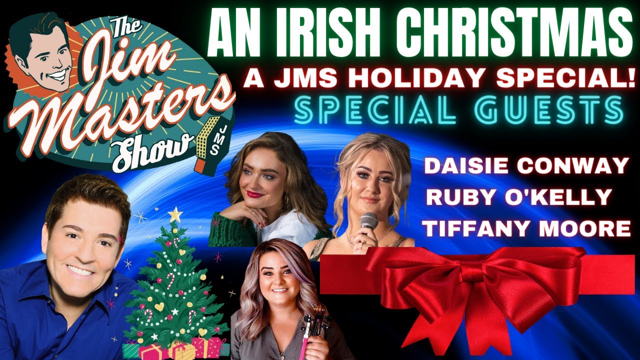 An Irish Christmas Holiday Special, Daisie Conway, Ruby O'Kelly Tiffany Moore, The Jim Masters ...