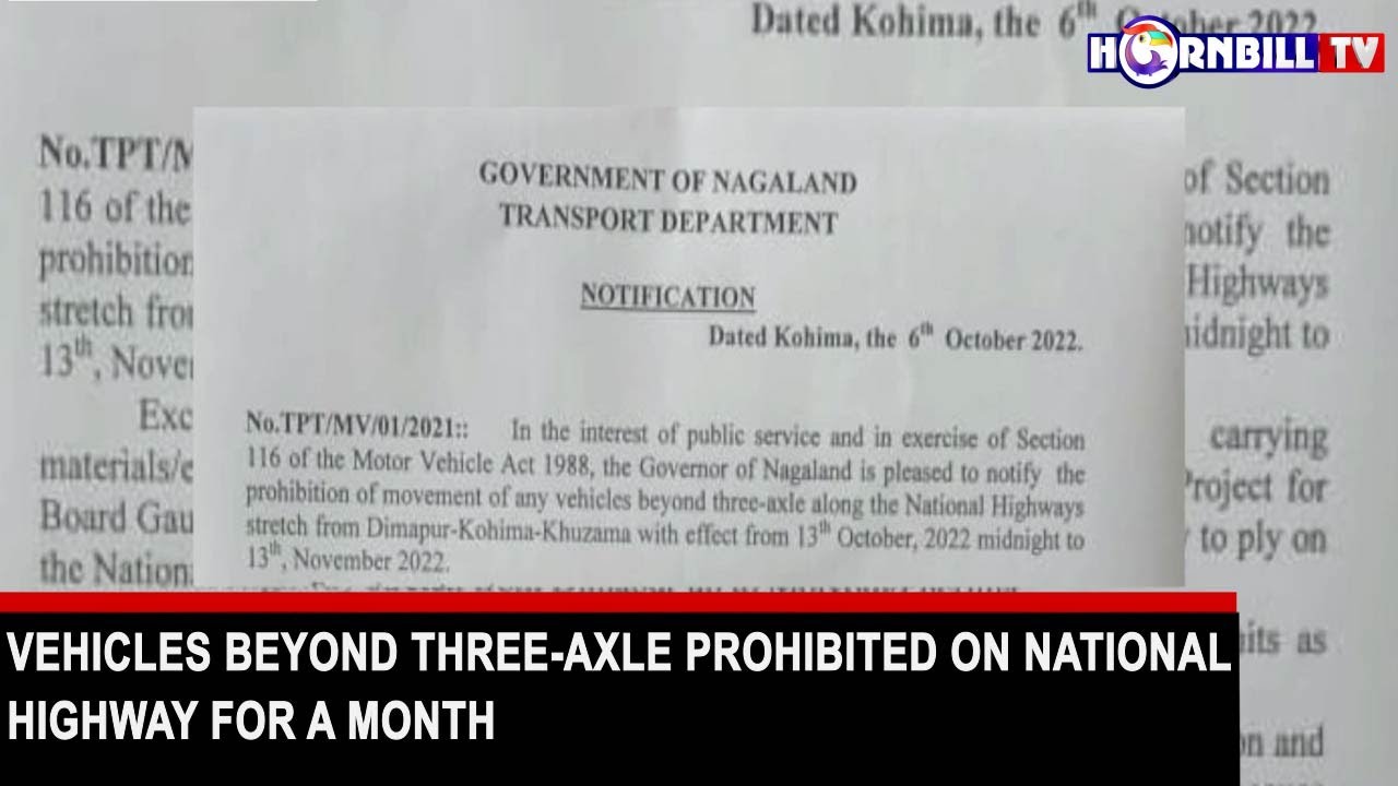 VEHICLES BEYOND THREE-AXLE PROHIBITED ON NATIONAL HIGHWAY FOR A MONTH ...