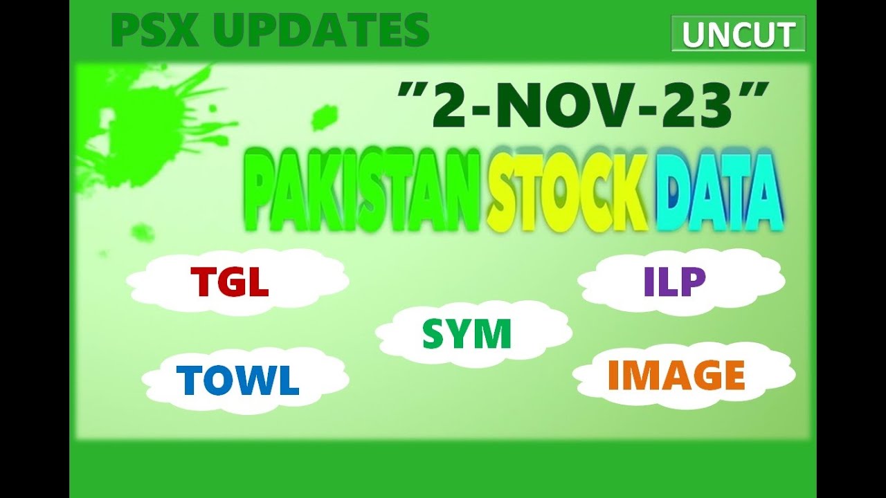 PSX updates 2-Nov-23 #psx #kse #ilp #tgl #towl #image - YouTube