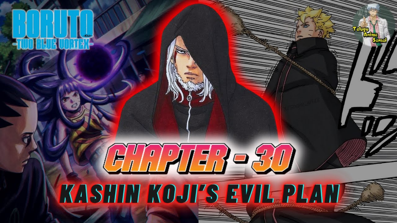 BORUTO: TWO BLUE VORTEX Chapter - 30 explained in TELUGU| KASHIN KOJI ...