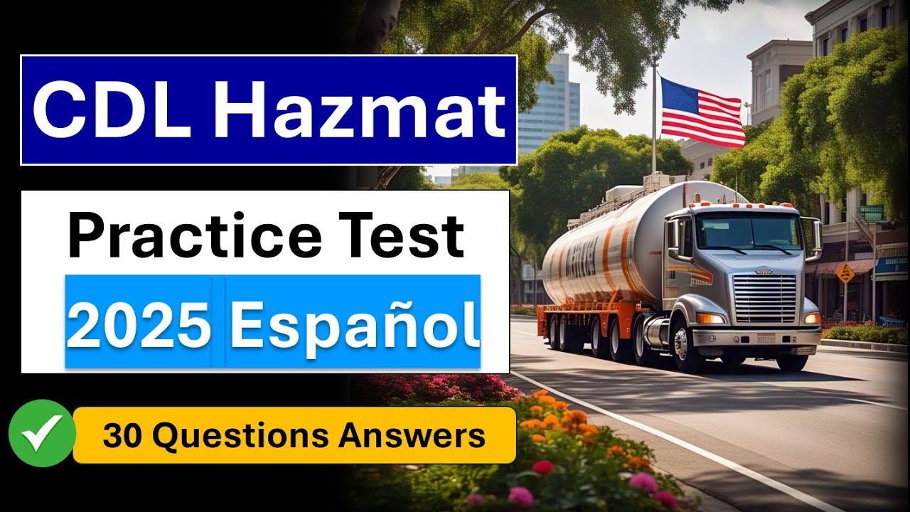 CDL Hazmat Practice Test in Spanish 2025 Examen de Práctica de ...