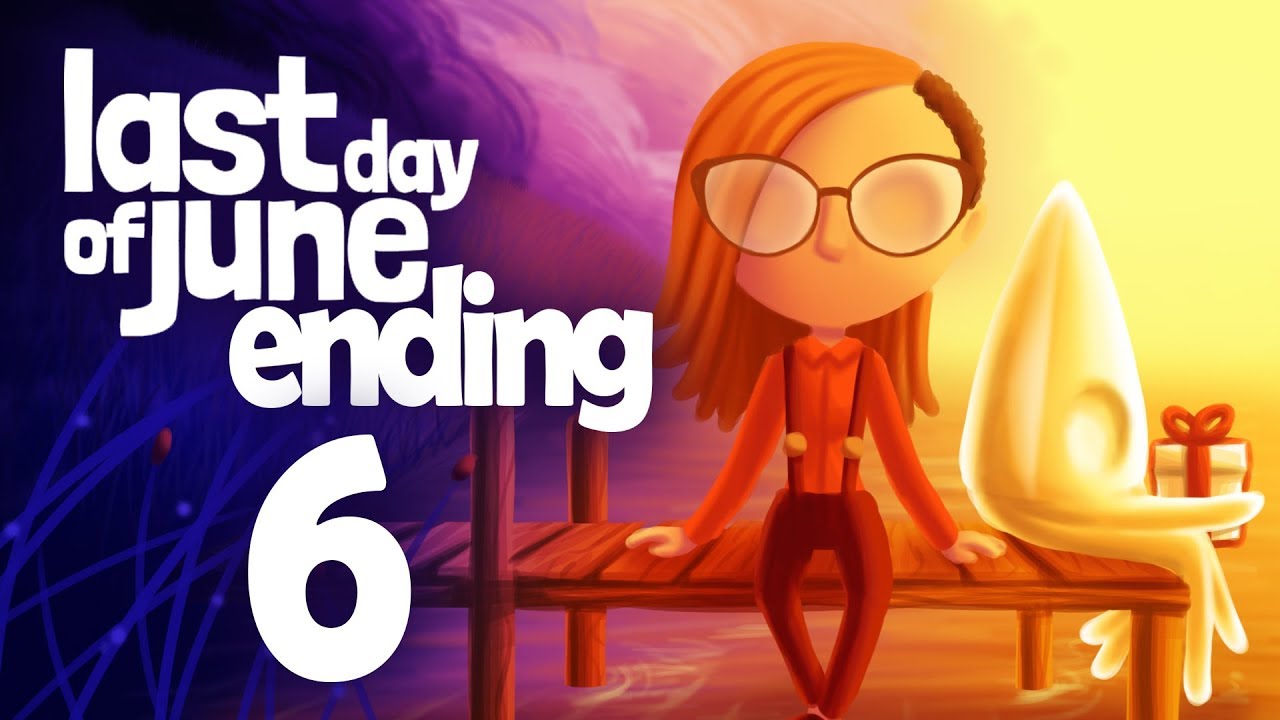 Last Day of June (Ending) - THE TRUTH & THE EPILOGUE ~Part 6 ...