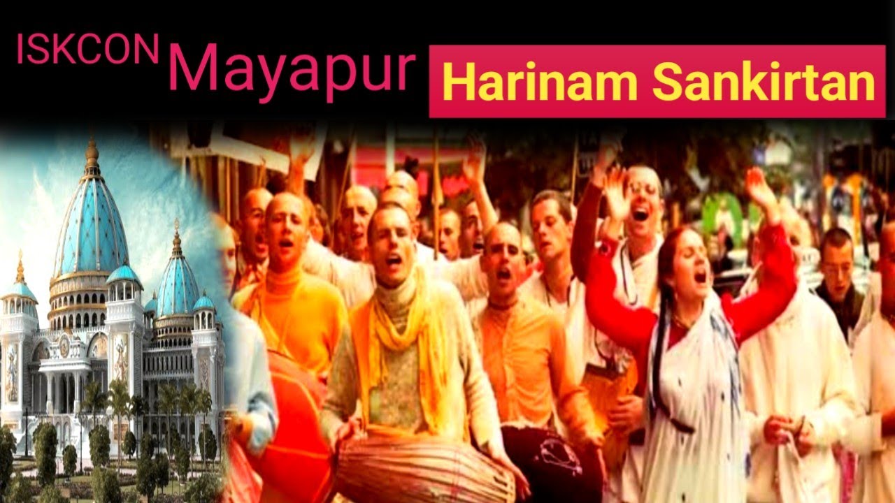 Harinam Sankirtan - Mayapur Iskcon | Sri Dham Mayapur - Harinaam ...
