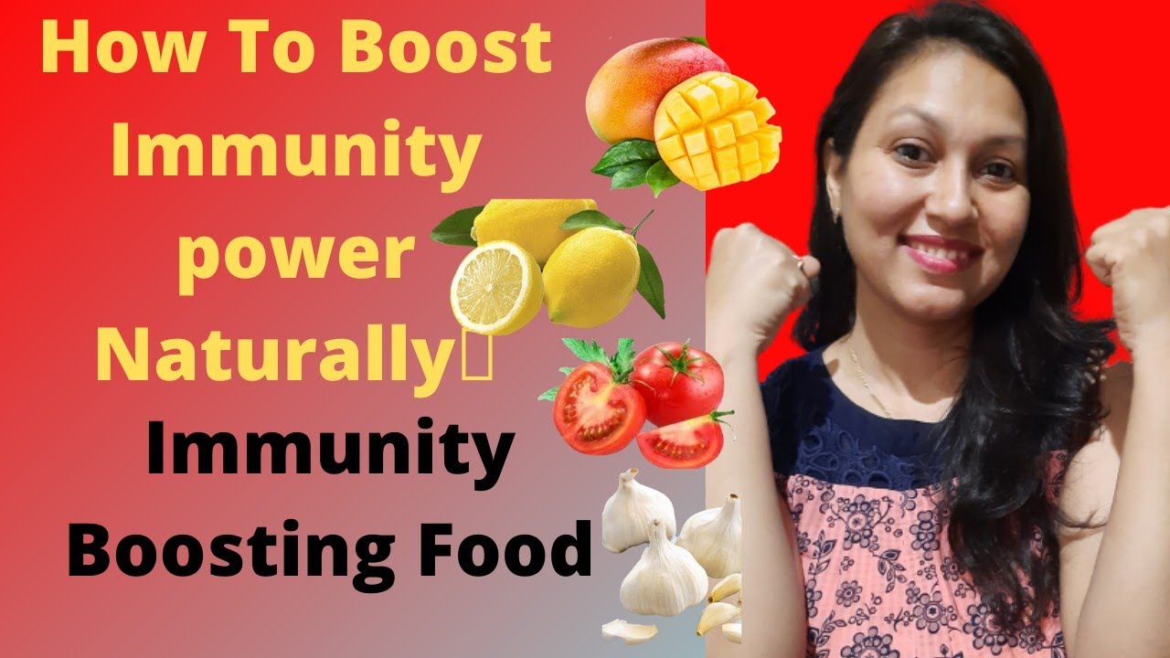 How To Boost Immunity Power | Immunity Boosting Food | Covid 19 Food ...