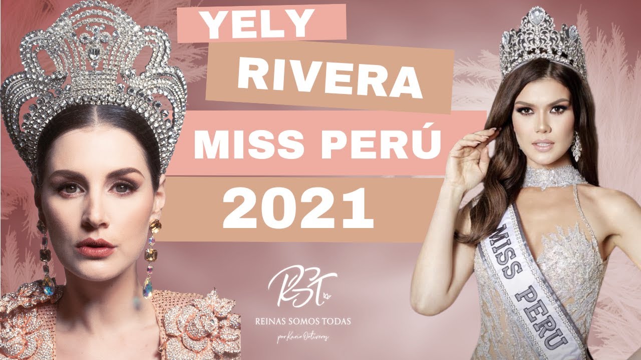 Yely Rivera - Miss Perú 2021 - YouTube