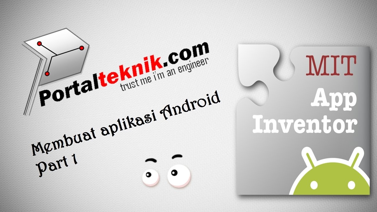 MIT App Inventor Membuat aplikasi Android Part 1 - YouTube