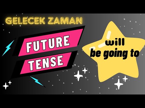SIMPLE FUTURE TENSE |  İNGİLİZCE GELECEK ZAMAN KONU ANLATIMI | WILL VE BE GOING TO ARASINDAKİ FARK
