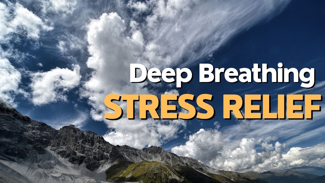Deep Breathing for stress relief - YouTube