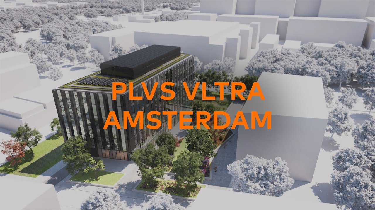 Plus Ultra Amsterdam - Built for innovation - YouTube