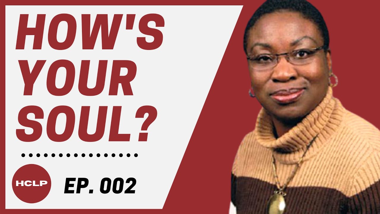 Dr. Cheryl Ann Beals on Soul Care for the Christian Leader || HCLP S1 ...