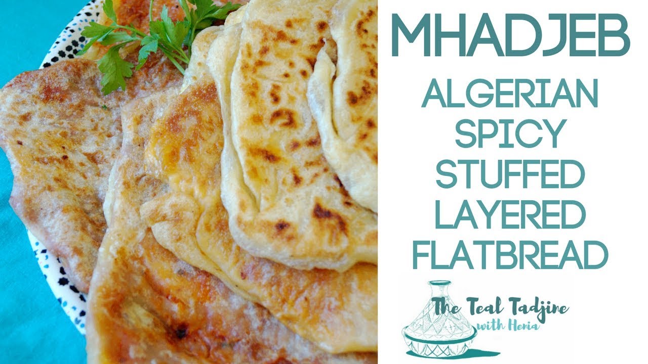 Algerian Spicy Stuffed Layered Flatbread | Mhadjeb, Mahdjouba, Rghaif ...