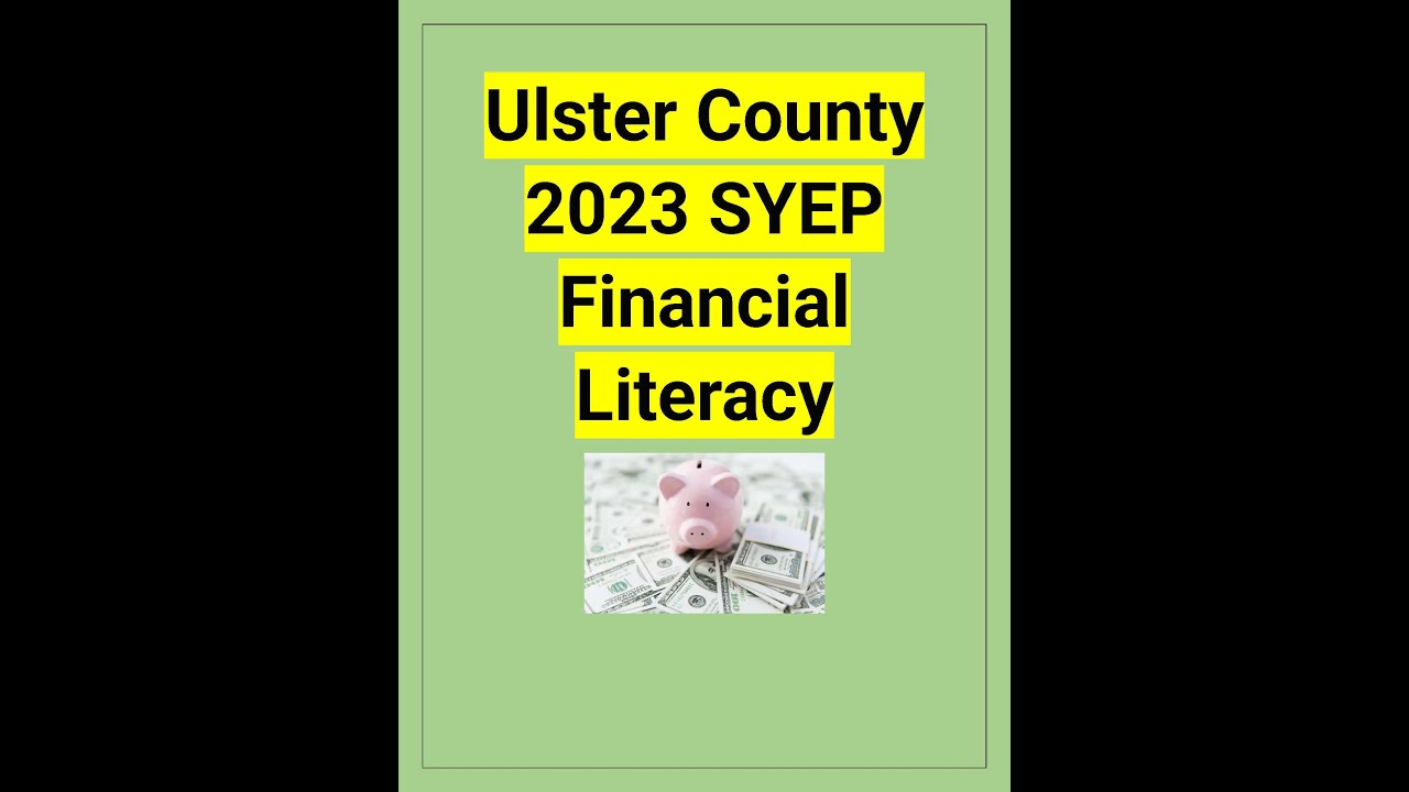 Ulster County 2023 SYEP Financial Literacy - YouTube