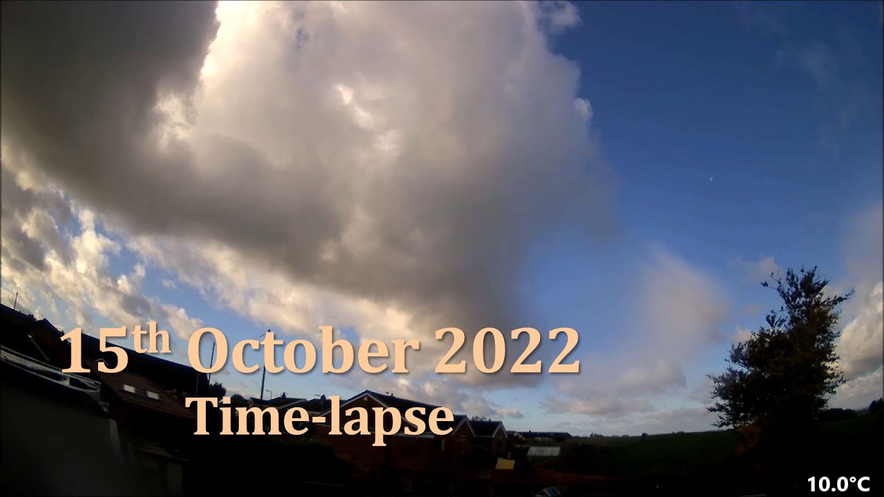 15 October 2022 Time-lapse - YouTube