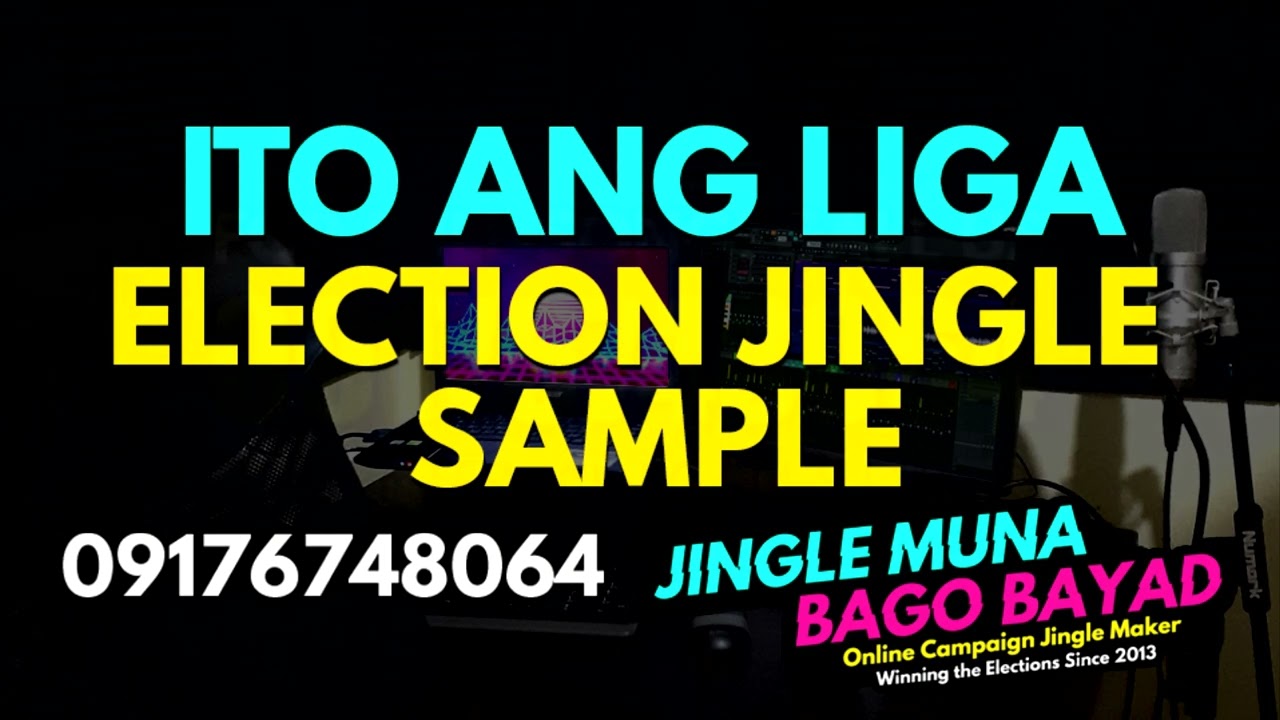 ITO ANG LIGA • Call: 09954963614 • Election Campaign Jingle Sample ...