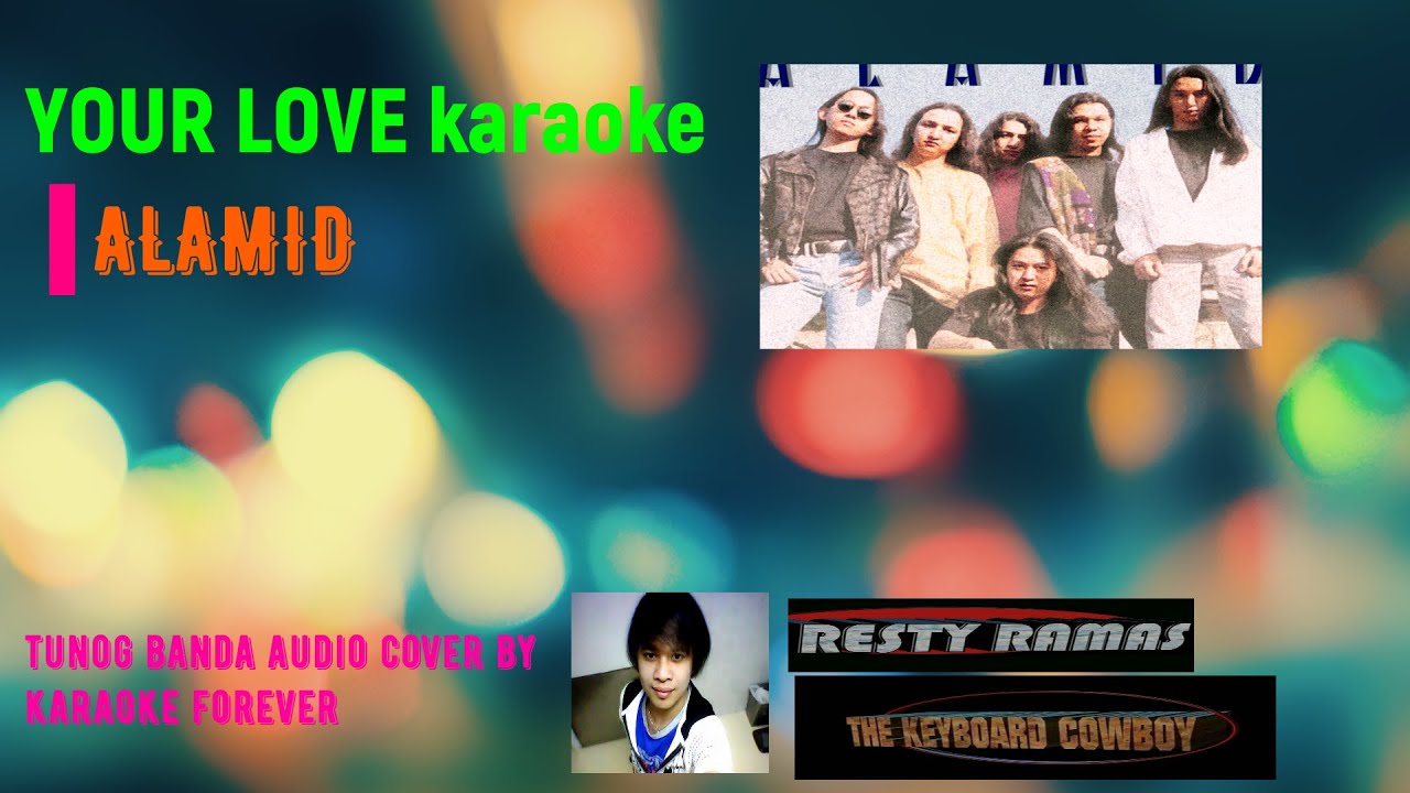 YOUR LOVE karaoke alamid live band style cover - YouTube