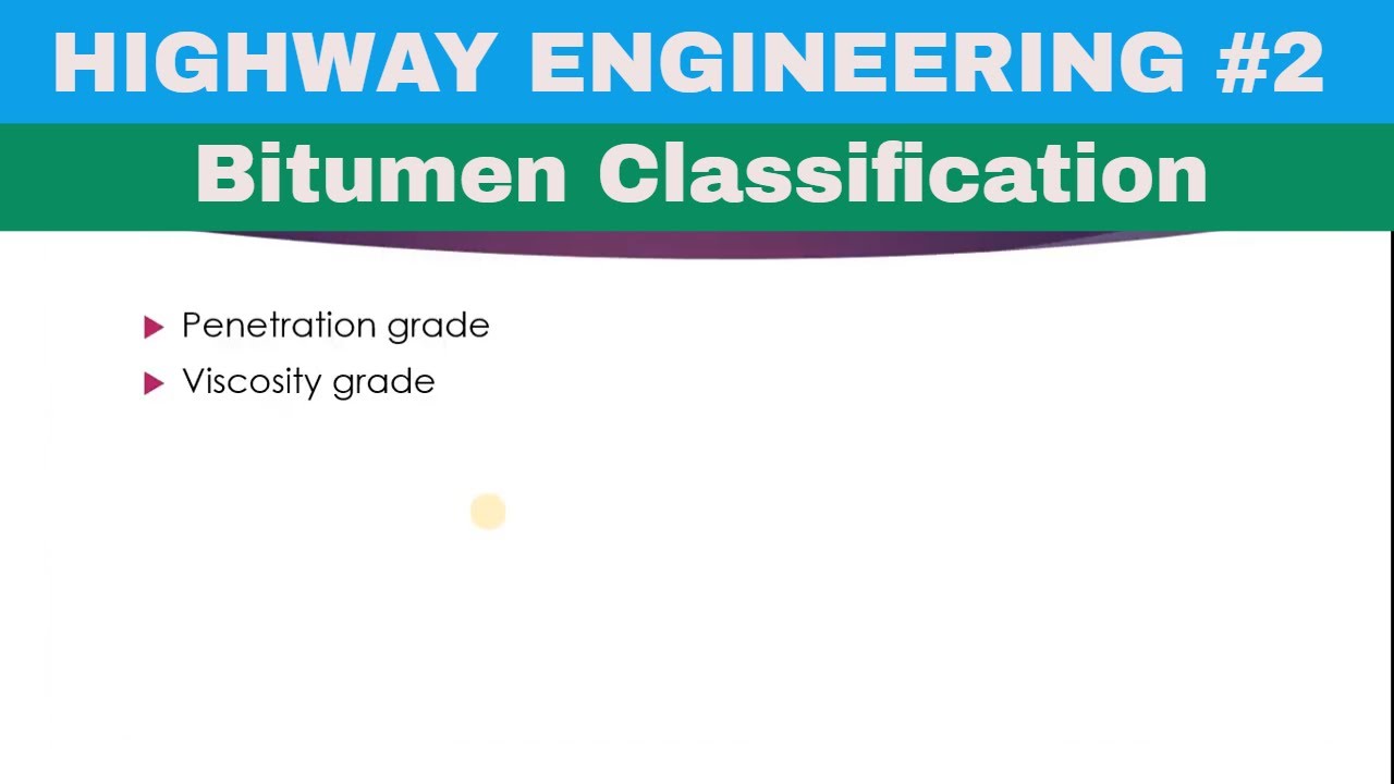 [Highway Engineering #2] Classification of Bitumen | Penetration and ...