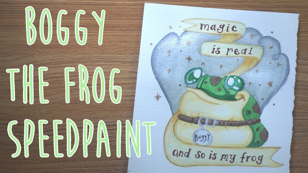 Boggy The Froggy Speedpaint | Magic Is Real and So Is My Frog ...