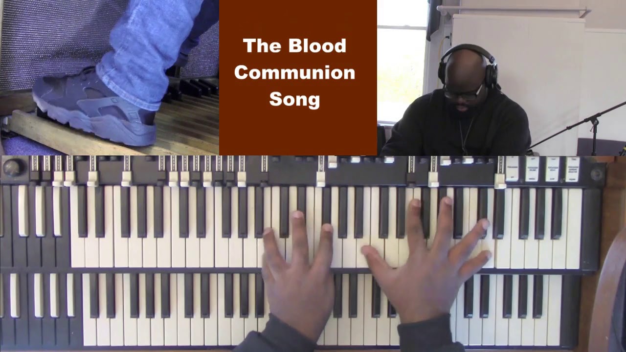 The Blood Communion Song Organ - YouTube