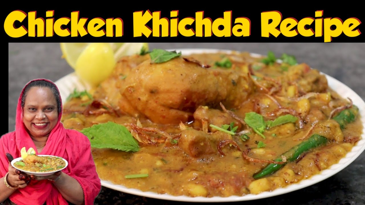 Khichda Recipe | Chicken Ka Khichda | Haleem Recipe | Daleem Recipe ...