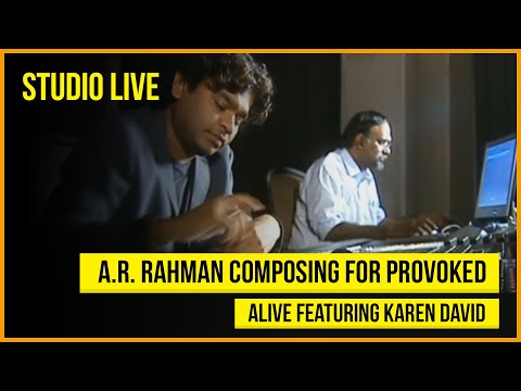 A.R. Rahman Unreleased Song | Alive featuring Karen David | Provoked | Studio Sessions