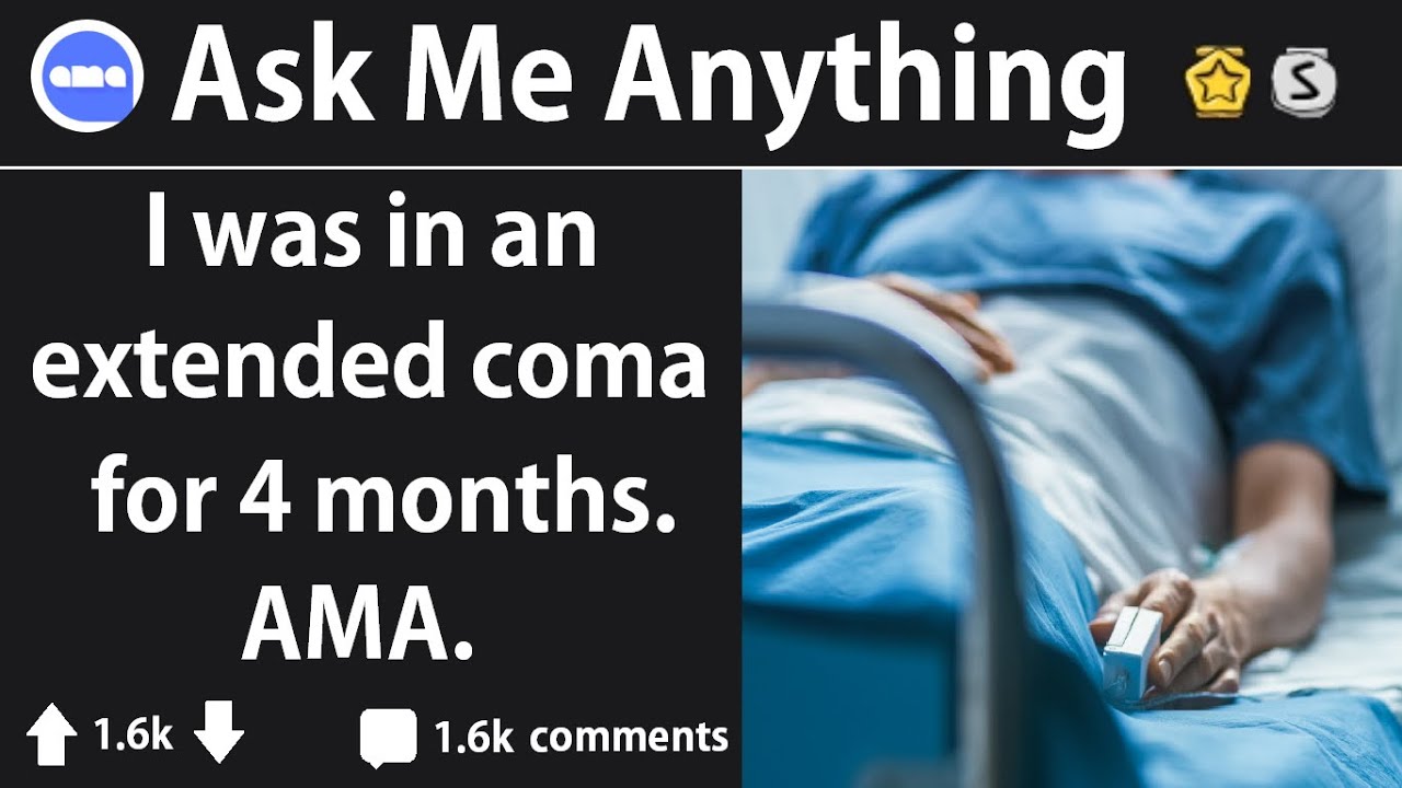 What Does It Feel Like To Be in Coma? (r/IAmA) - YouTube