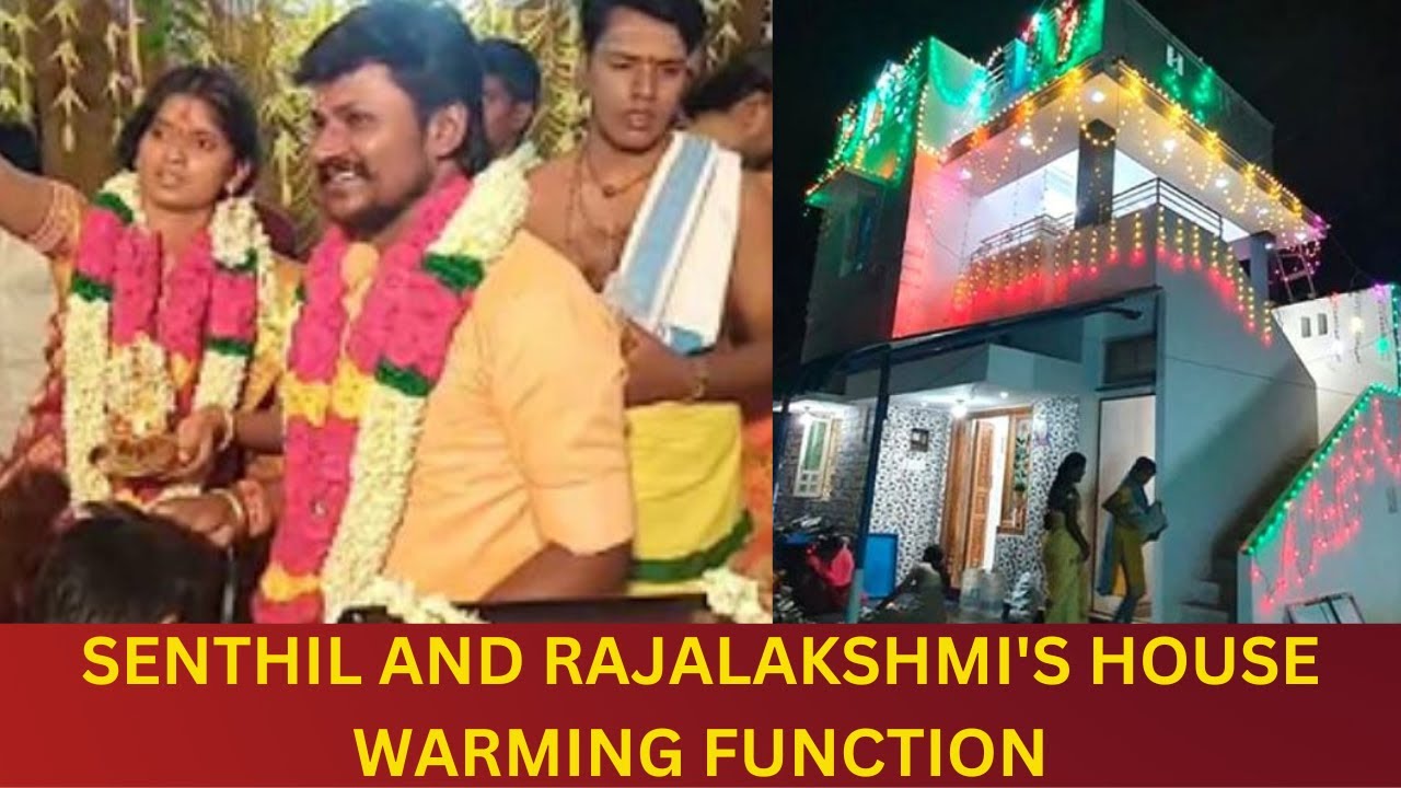 Senthil Ganesh & Rajalakshmi House Warming Function, Rajalakshmi and Senthil House Ceremony ...