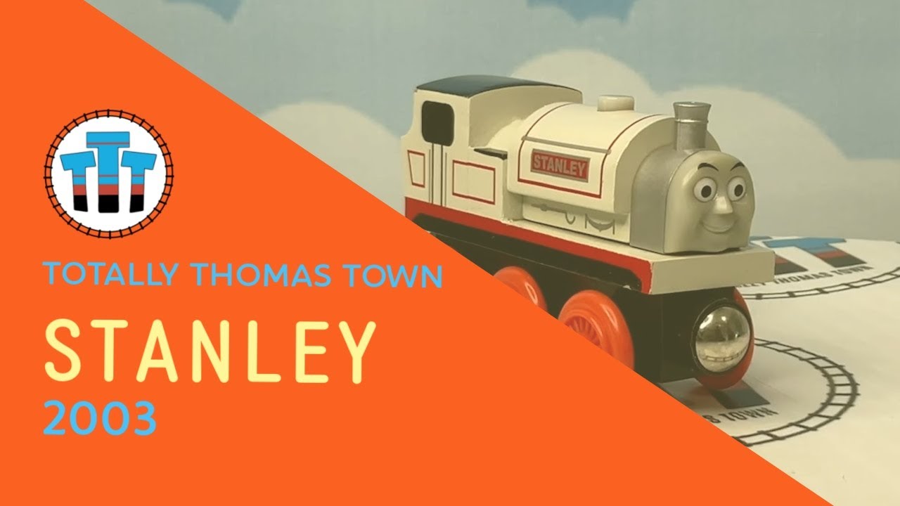 STANLEY - Totally Thomas Town TRAIN CLOSE UP - YouTube