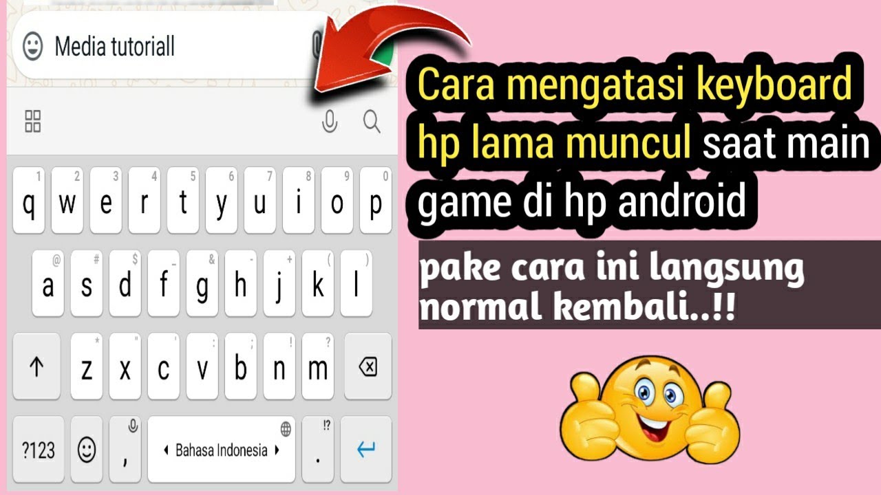 Cara mengatasi keyboard hp lama muncul saat main game di hp android ...
